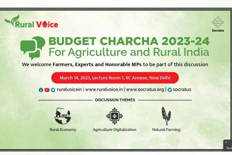 rural voice budget charcha conference today focus on agriculture sector ...